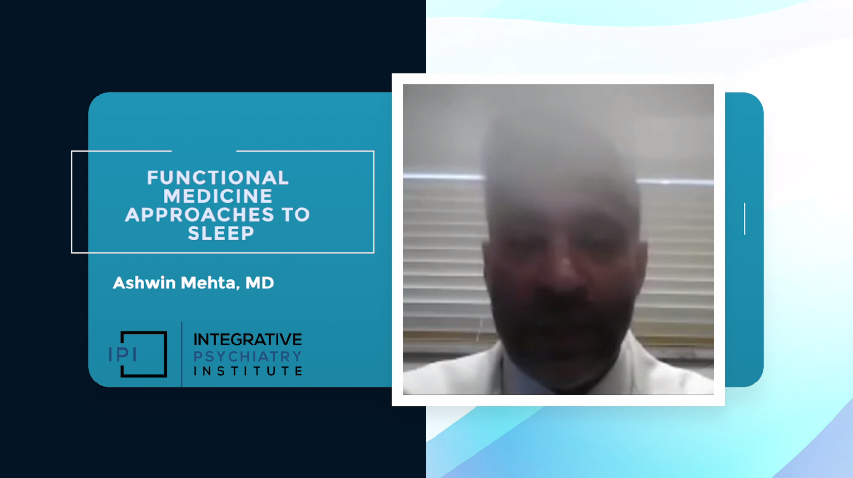 Functional Medicine Approaches to Sleep By Ashwin Mehta, MD ...